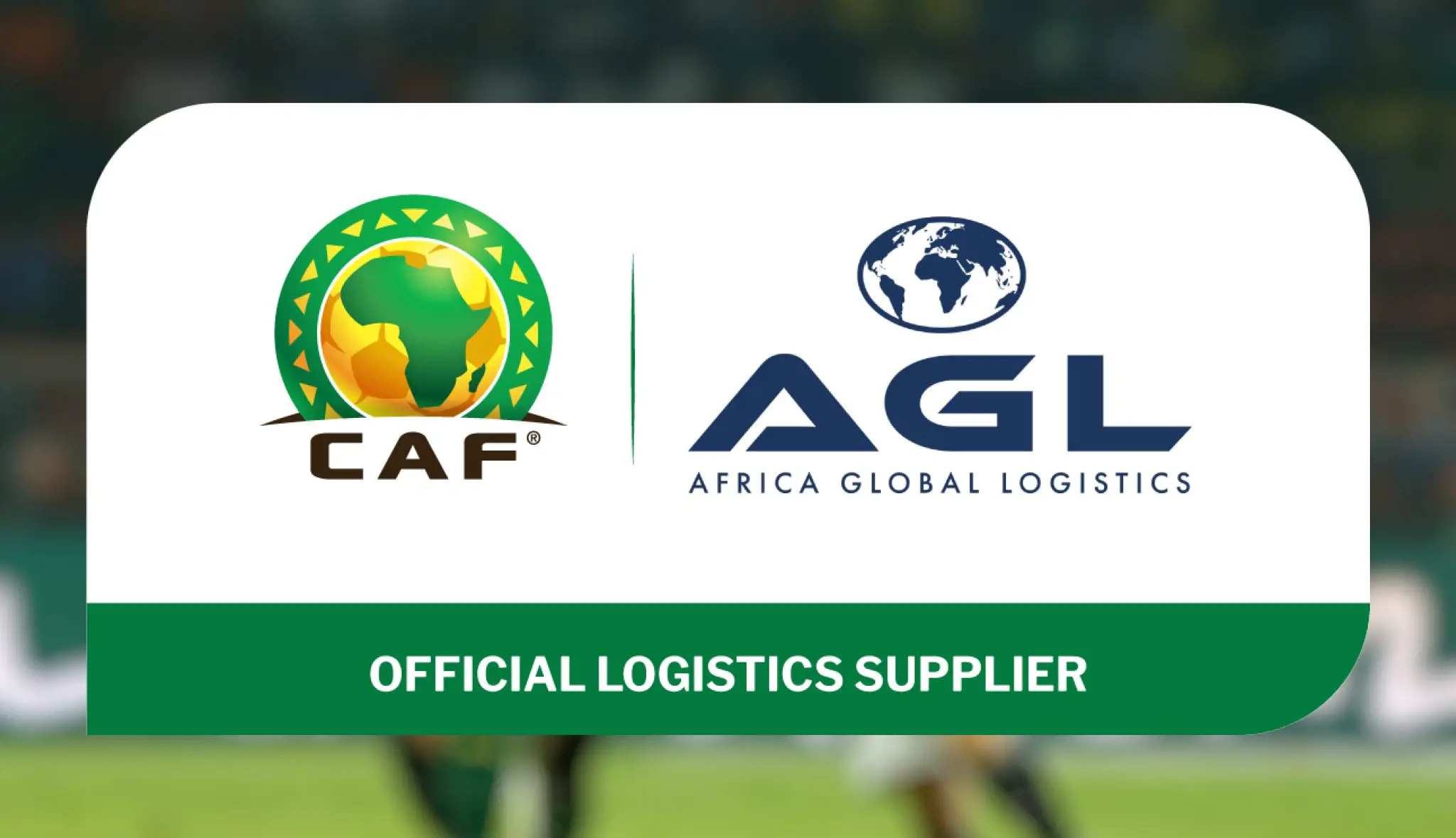 CAF et Africa Global Logistics (AGL) signent un accord faisant d'AGL le ...